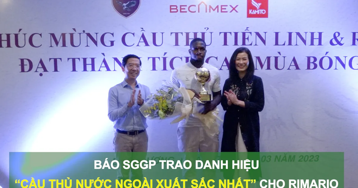 Báo SGGP trao danh hiệu “Cầu thủ nước ngoài xuất sắc nhất” cho Rimario ...