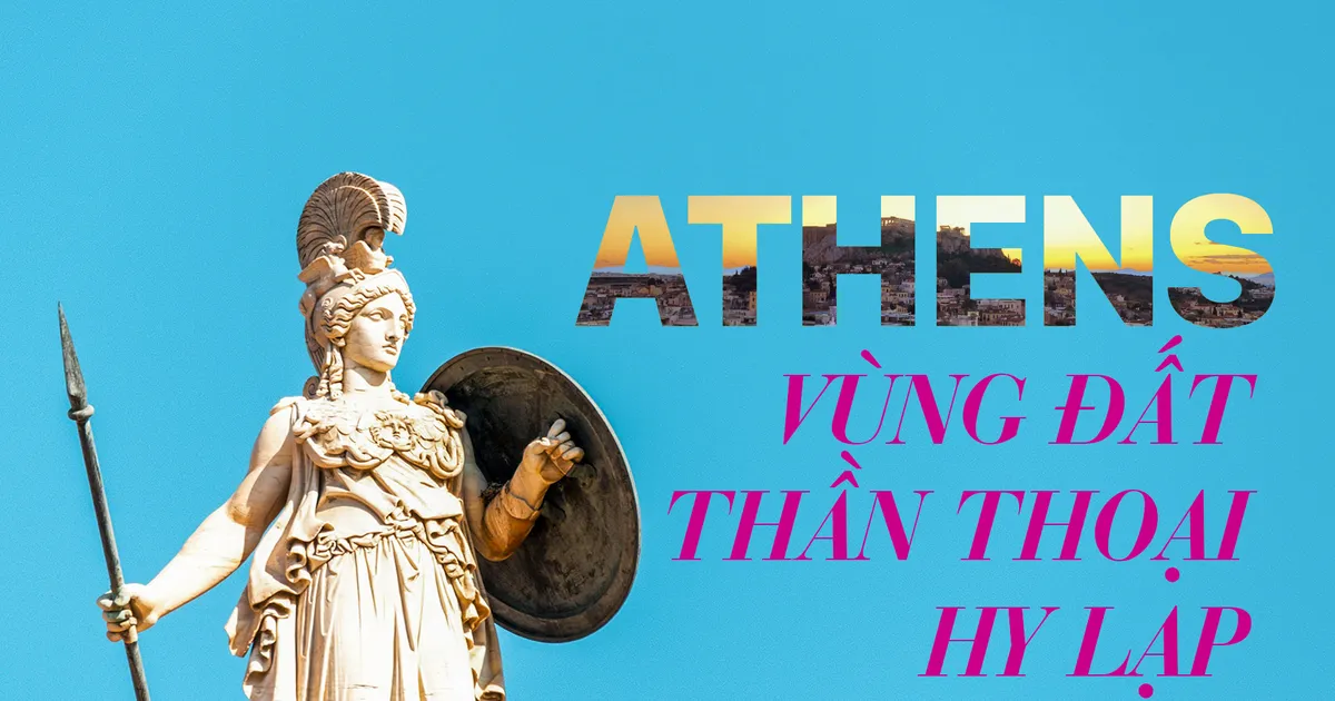 Vùng đất thần thoại Hy Lạp | Báo Sài Gòn Đầu Tư Tài Chính