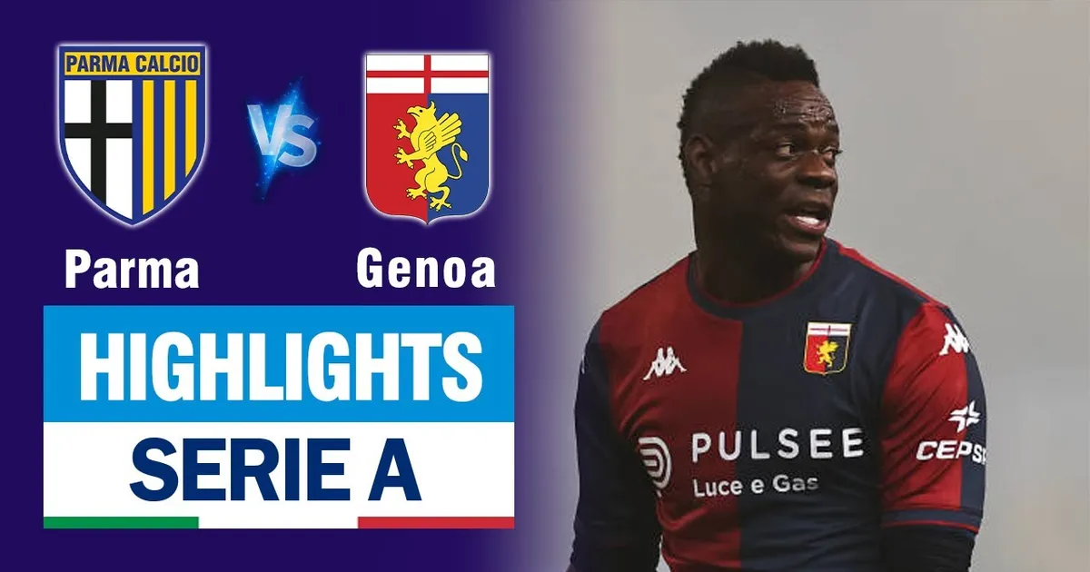 AC Parma vs Genoa 0-1: Andrea Pinamonti tỏa sáng, giúp Genoa giải tỏa ...