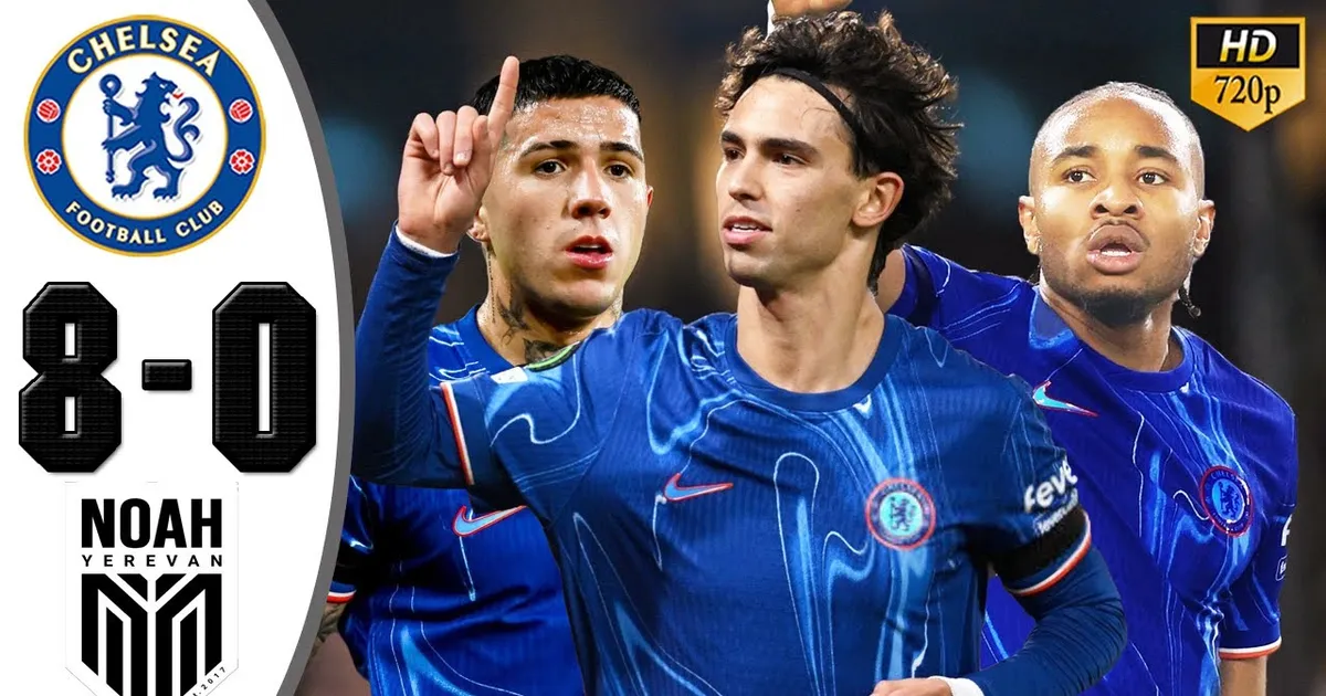 Chelsea vs Noah 8-0: Fernandez dấu ấn kiến tạo, Adarabioyo, Guiu ...