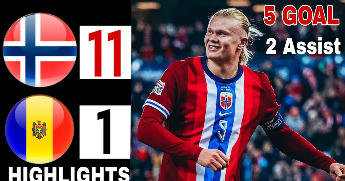 Norway vs Moldova 11-1: Horn Myhre sớm gieo sầu, Erling Haaland xuất ...