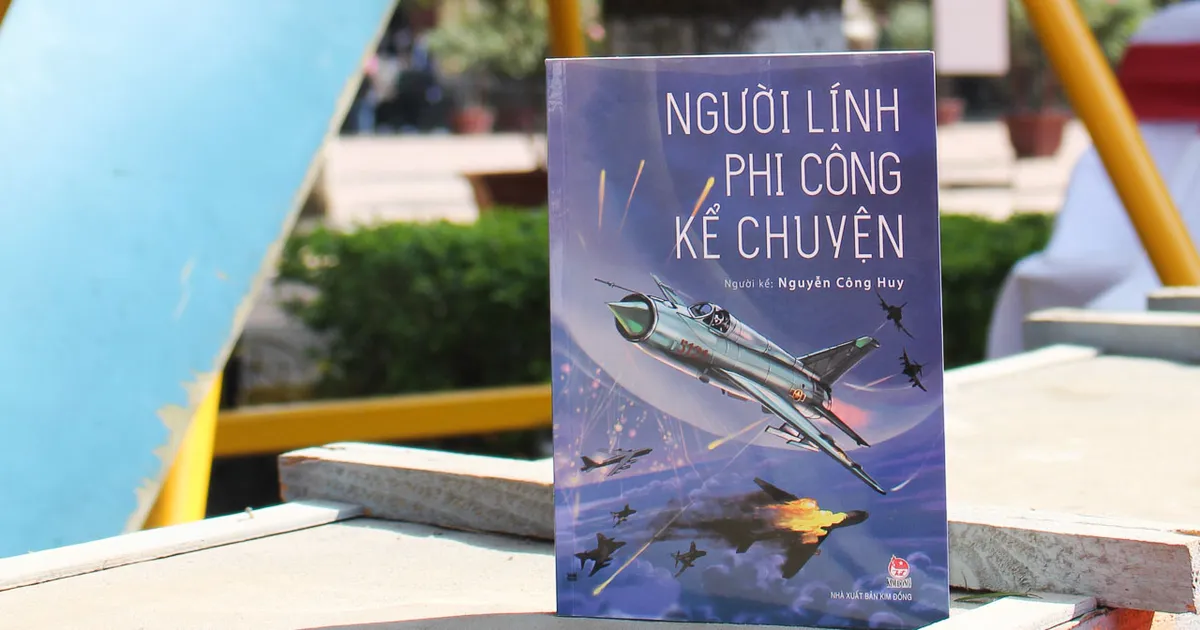Lính phi công kể chuyện - câu chuyện chân thực của nhân chứng bầu trời ...