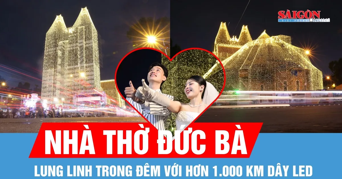 Nhà thờ Đức Bà lung linh về đêm, trở thành "điểm hẹn ngọt ngào" mùa ...