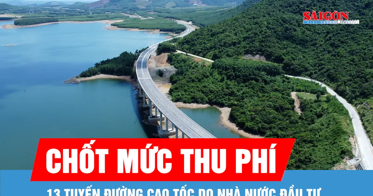 Chốt mức thu phí 13 tuyến đường cao tốc do Nhà nước đầu tư | BÁO SÀI ...